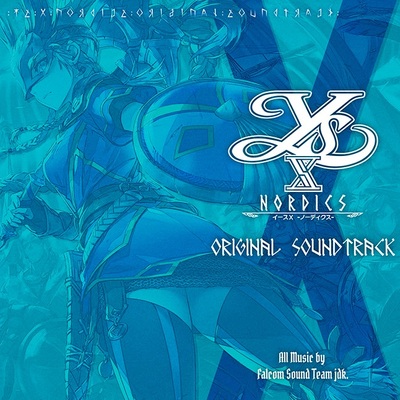Ys X: Nordics slated for release in fall of 2024 by NIS - The Ongaku